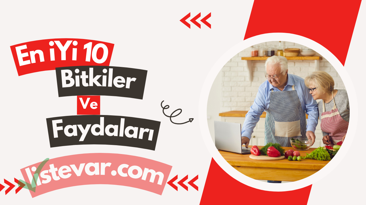 En İyi 10 Şifalı Bitkiler ve Faydaları - Liste Var